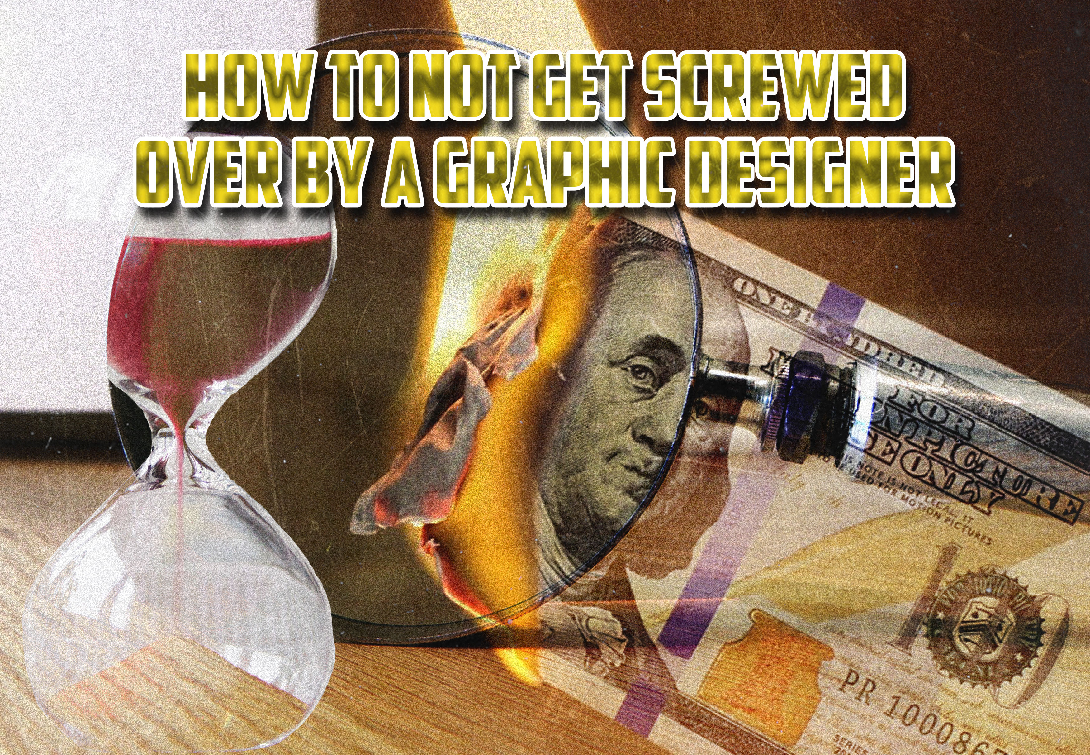 How to Not Get Screwed Over by a Graphic Designer (The Curator Show ...